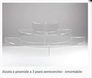 Alzata piramide 3 piani semicerchio plexiglass 