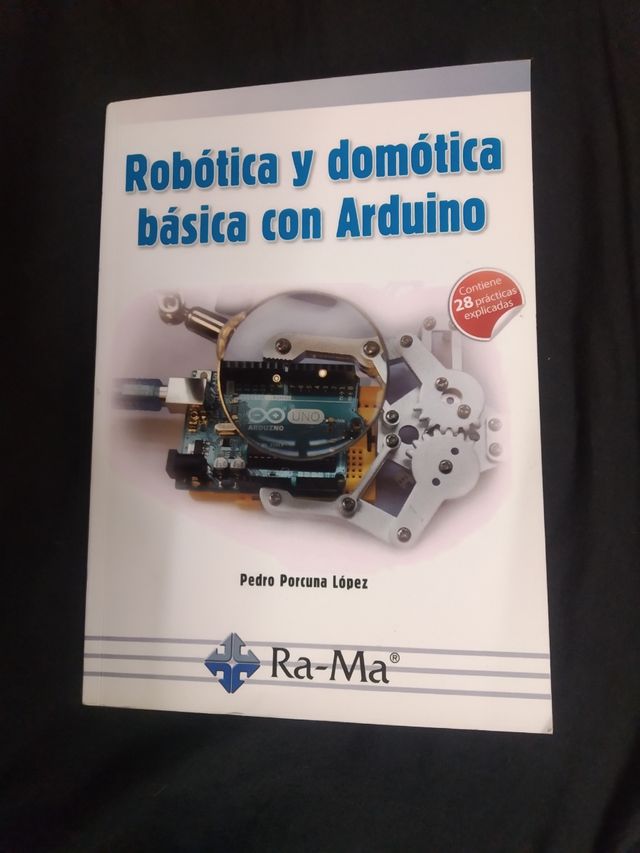 Libro Robótica y domótica básica con Arduino de segunda mano por 15 EUR ... Libro Robótica y domótica básica con Arduino de segunda mano por 15 EUR ...
