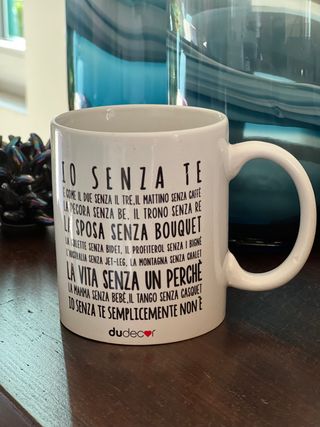 Tazza Dudecor "Io senza te "