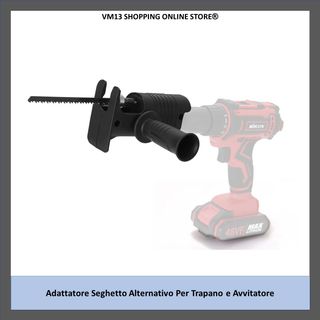Adattatore Seghetto  Per Trapano e Avvitatore