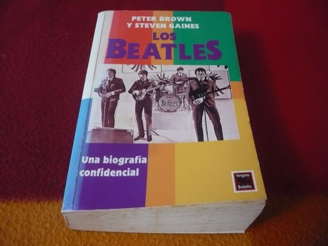 LOS BEATLES UNA BIOGRAFIA CONFIDENCIAL PETER BROWN de segunda mano por ...