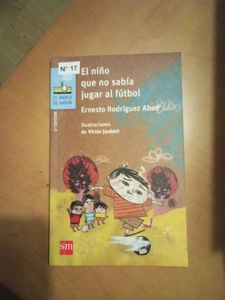 El niño que no sabía jugar al fútbol de segunda mano por 5 EUR en ...